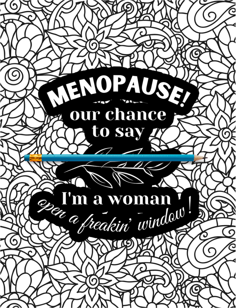 Holy Hot Flush! Funny Menopause Quotes Coloring Book For Adults - Paget ...